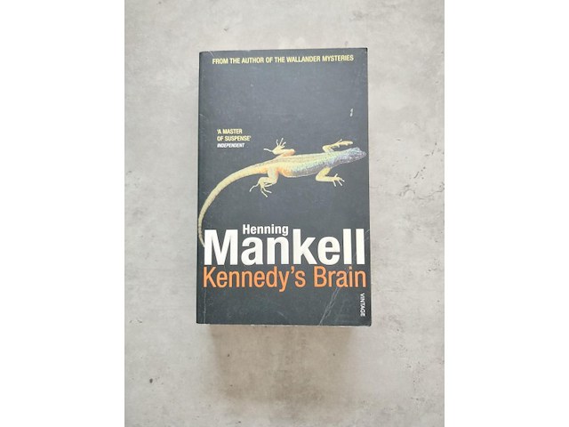 Henning Mankell - Kennedy`s Brain