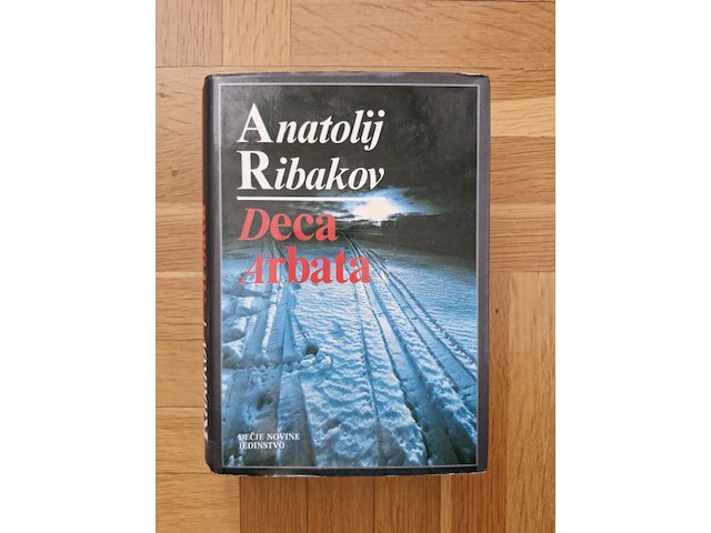 Deca Arbata - Anatolij Ribakov
