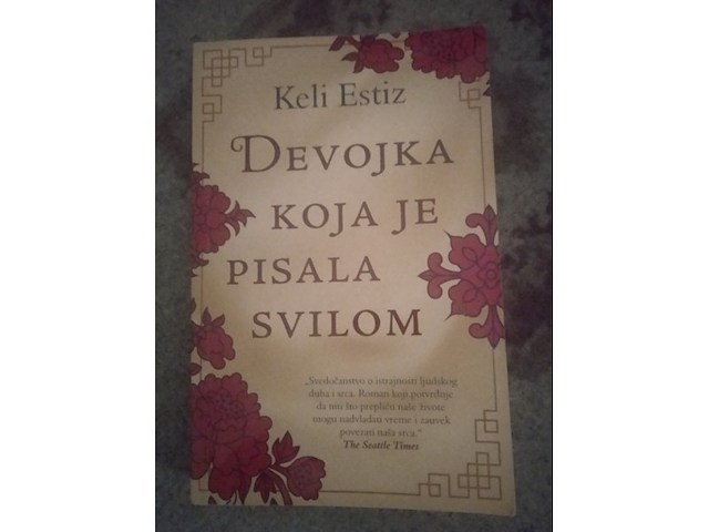 Devojka koja je pisala svilom - Keli Estiz