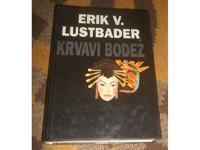 Erik Lustbader - Krvavi bodež