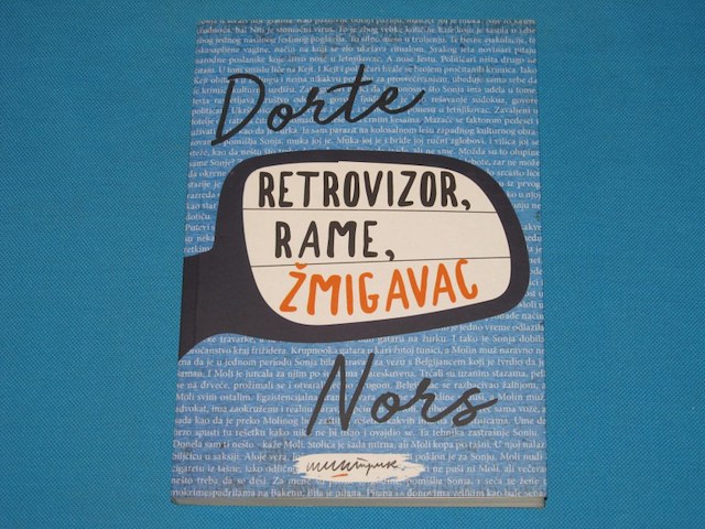 RETROVIZOR, RAME, ŽMIGAVAC Dorte Nors