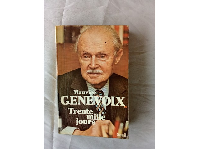 Trente Mille Jours-Maurice Genevoix