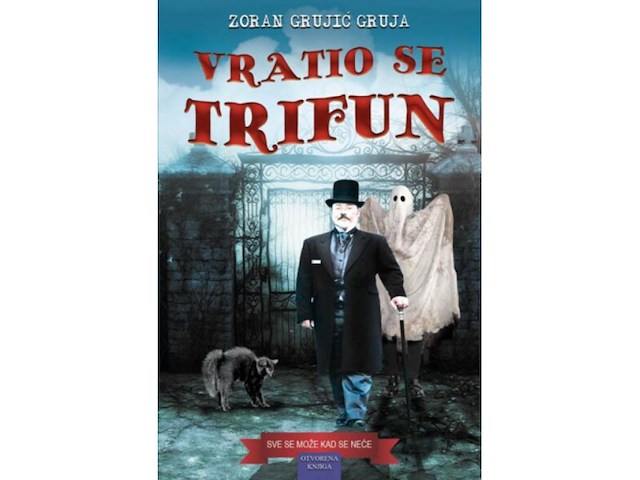 VRATIO SE TRIFUN - Zoran Grujić Gruja