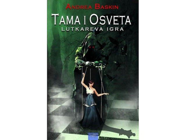 TAMA I OSVETA / LUTKAREVA IGRA - Andrea Baskin