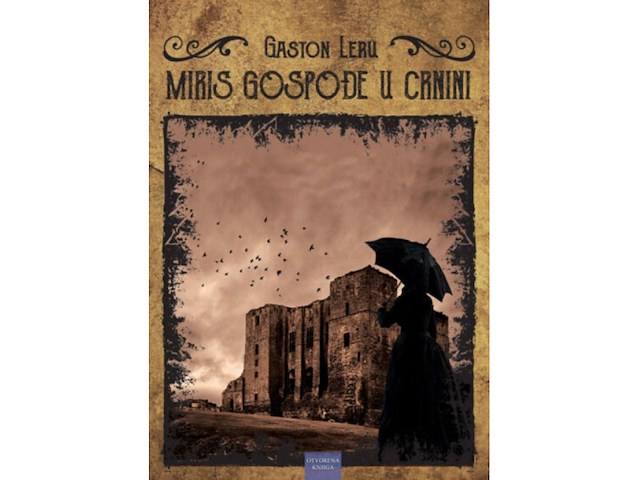MIRIS GOSPOĐE U CRNINI - Gaston Leru