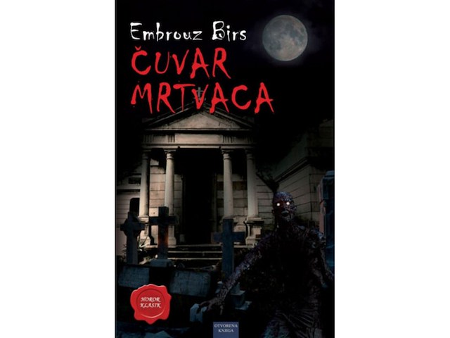 ČUVAR MRTVACA - Embrouz Gvinet Birs
