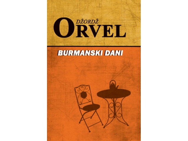 BURMANSKI DANI - Džordž Orvel