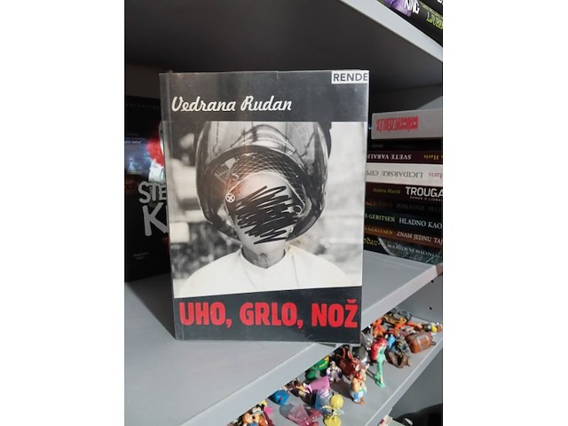 Vedrana Rudan-Uho,grlo,nož