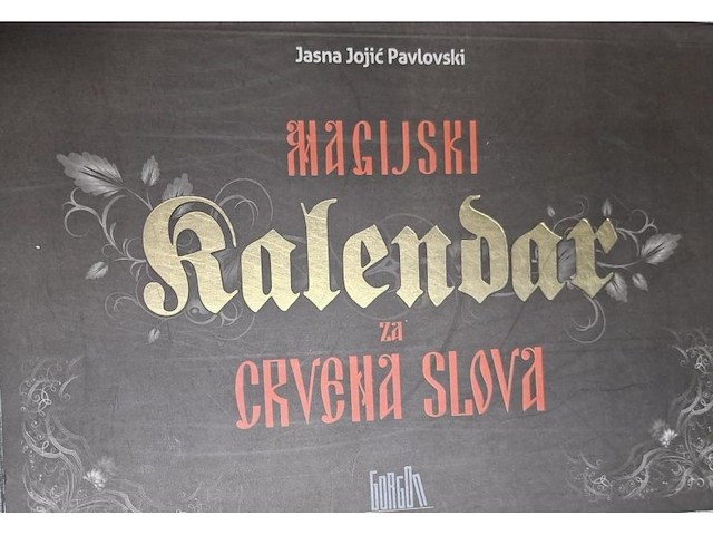Magijski kalendar za crvena slova - Jasna Jojić Pavlovs