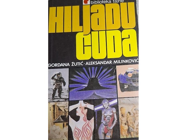 Hiljadu čuda - Gordana Žutić, Aleksandar Milinković