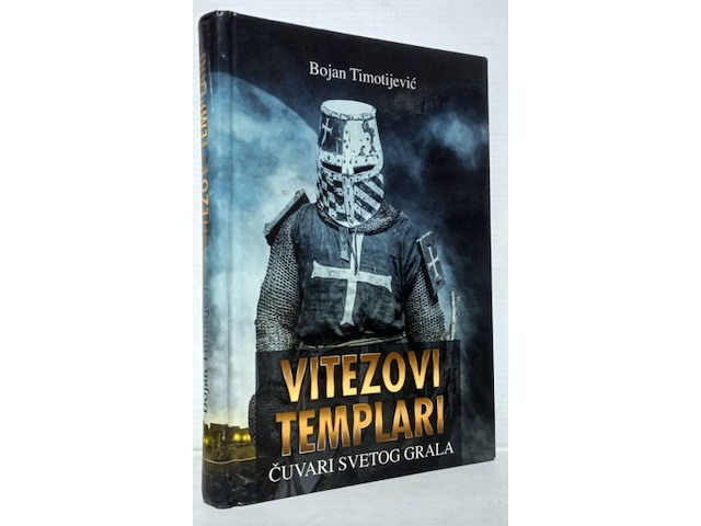 Bojan Timotijević, Vitezovi templari