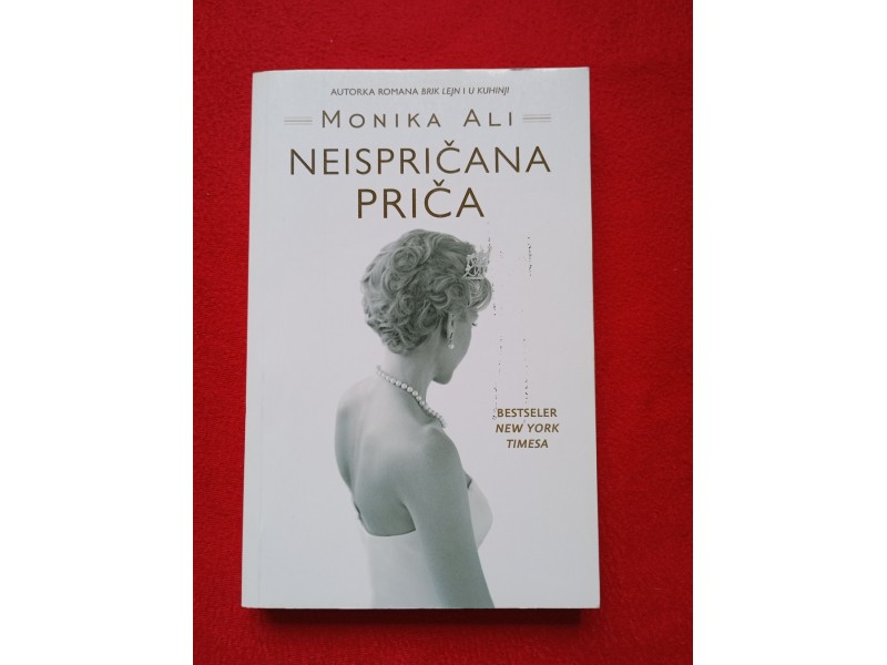 Neispricana prica - Monika Ali