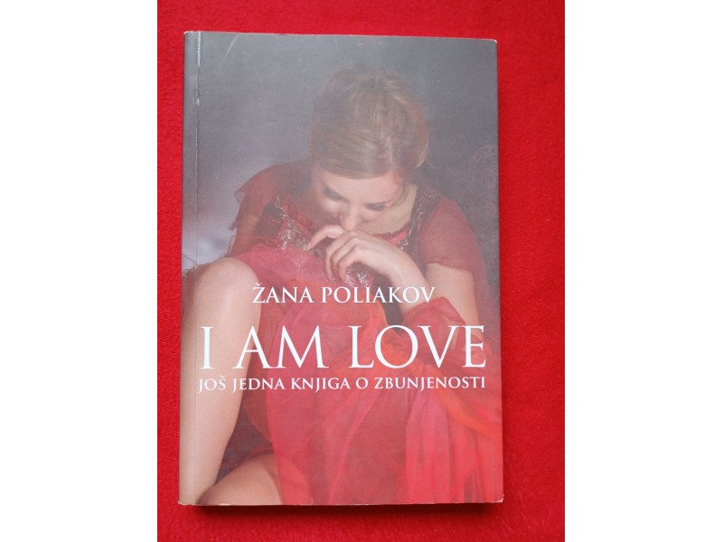 I am Love - Zana Poliakov