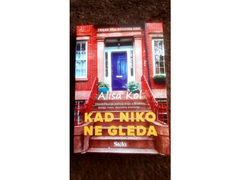KAD NIKO NE GLEDA Alisa Kol