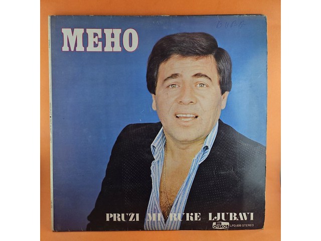 Meho Puzić – Pruži Mi Ruke Ljubavi, LP