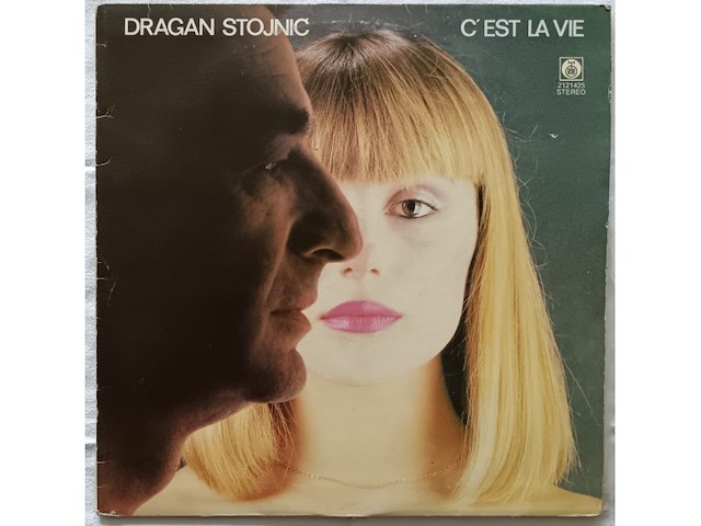 DRAGAN  STOJNIC  -  C`EST  LA  VIE