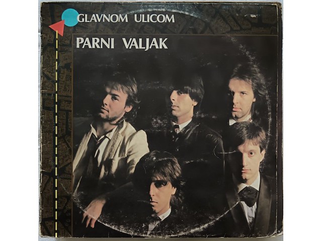 PARNI  VALJAK  -  GLAVNOM  ULICOM