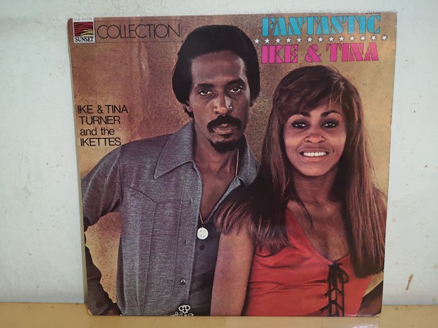 Ike and Tina Turner : Fantastic Ike &; Tina