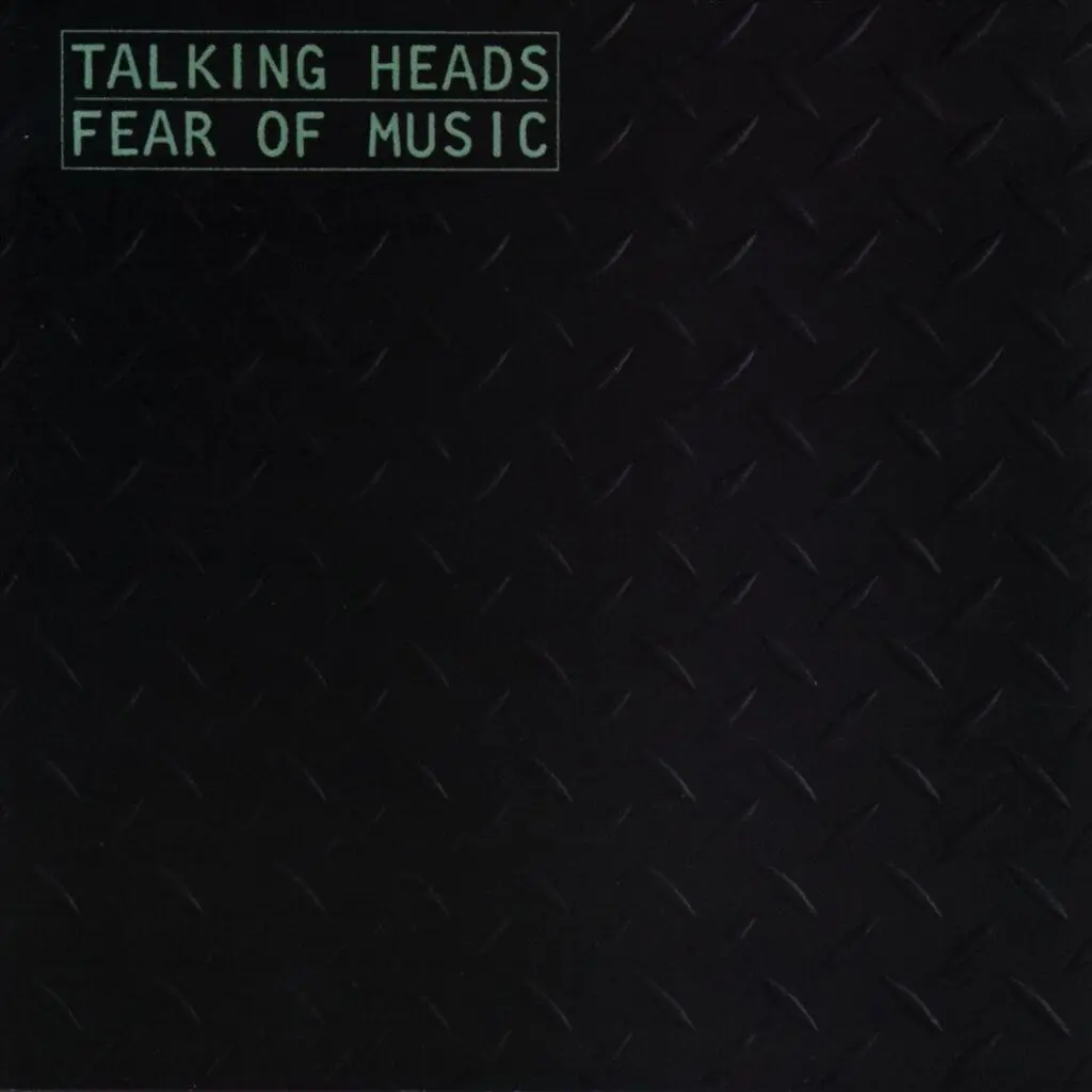 Talking Heads - Fear of Music