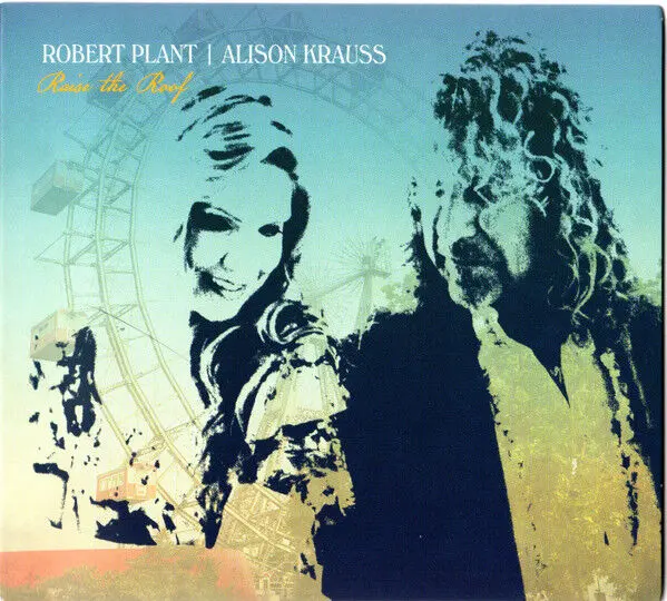 Robert Plant / Alison Krauss - Raise The Roof