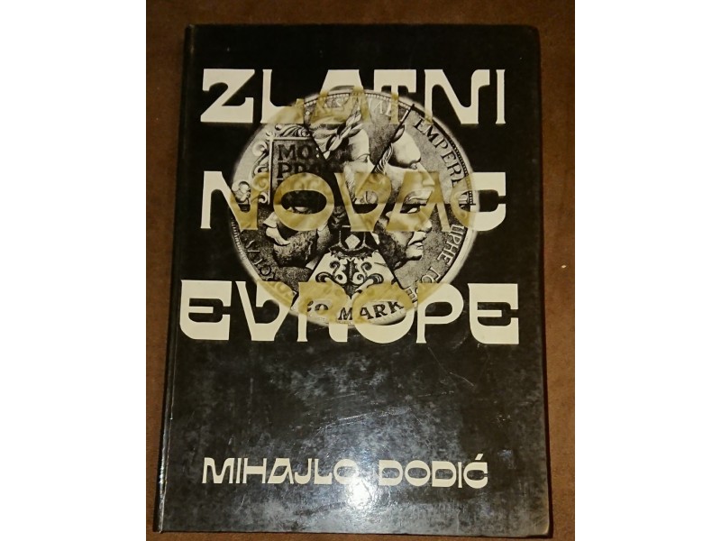 Mihajlo Dodic "zlatnih novac Evrope"