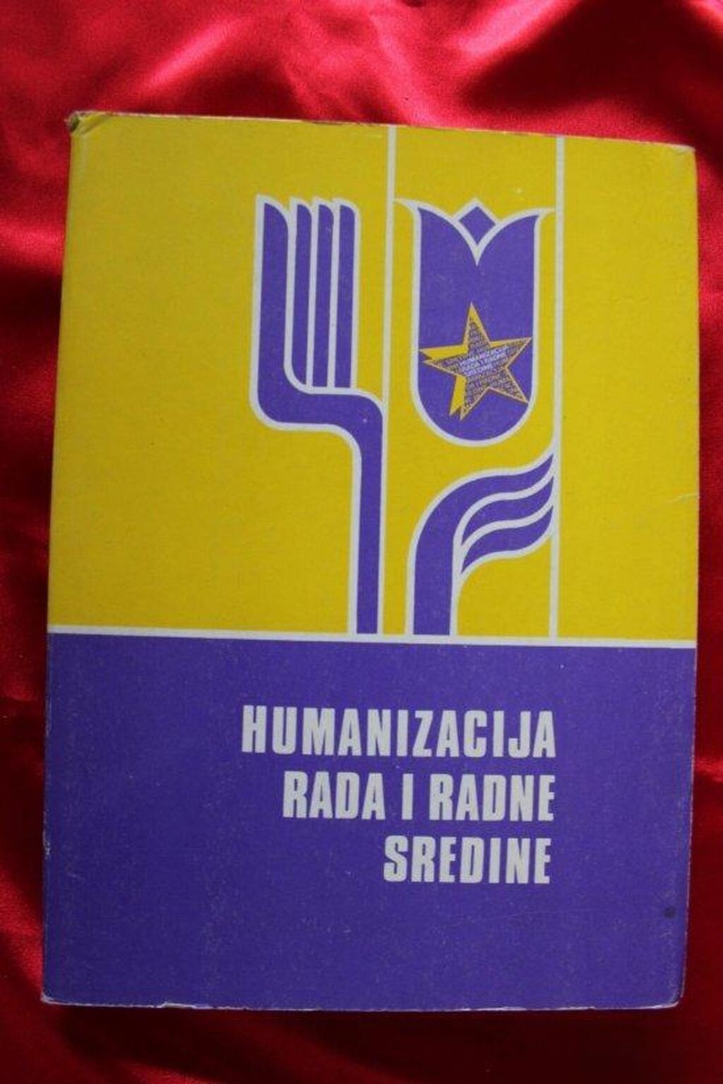 HUMANIZACIJA RADA I RADNE SREDINE, GRUPA AUTORA | Humanizacija Rada