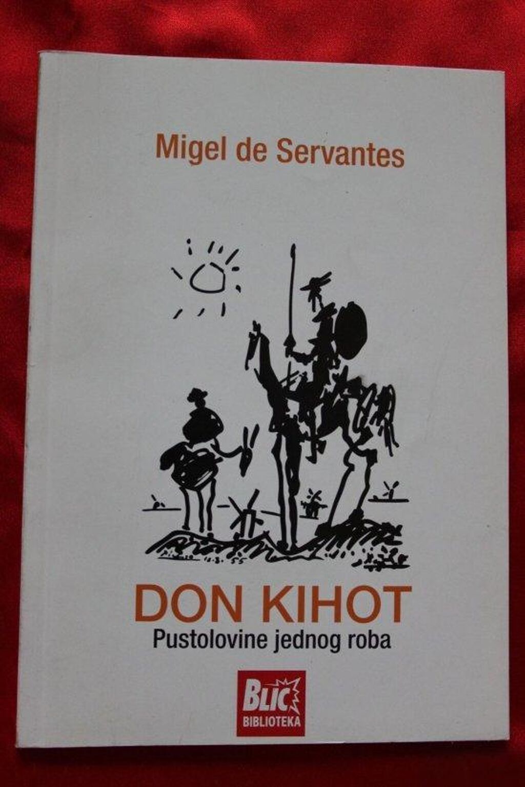 DON KIHOT - PUSTOLOVINE JEDNOG ROBA, MIGUEL DE SERVANTES | Don Kihot