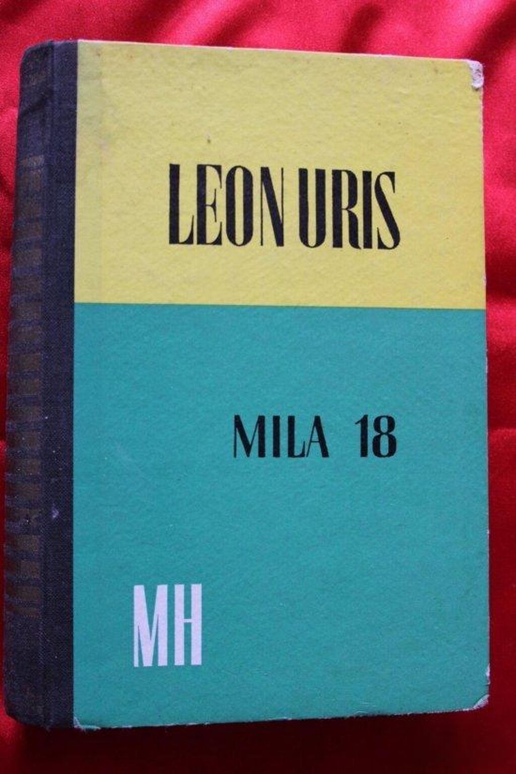 MILA 18, LEON URIS | Mila 18, Leon UrisIzdavač: Matica Hrvatska