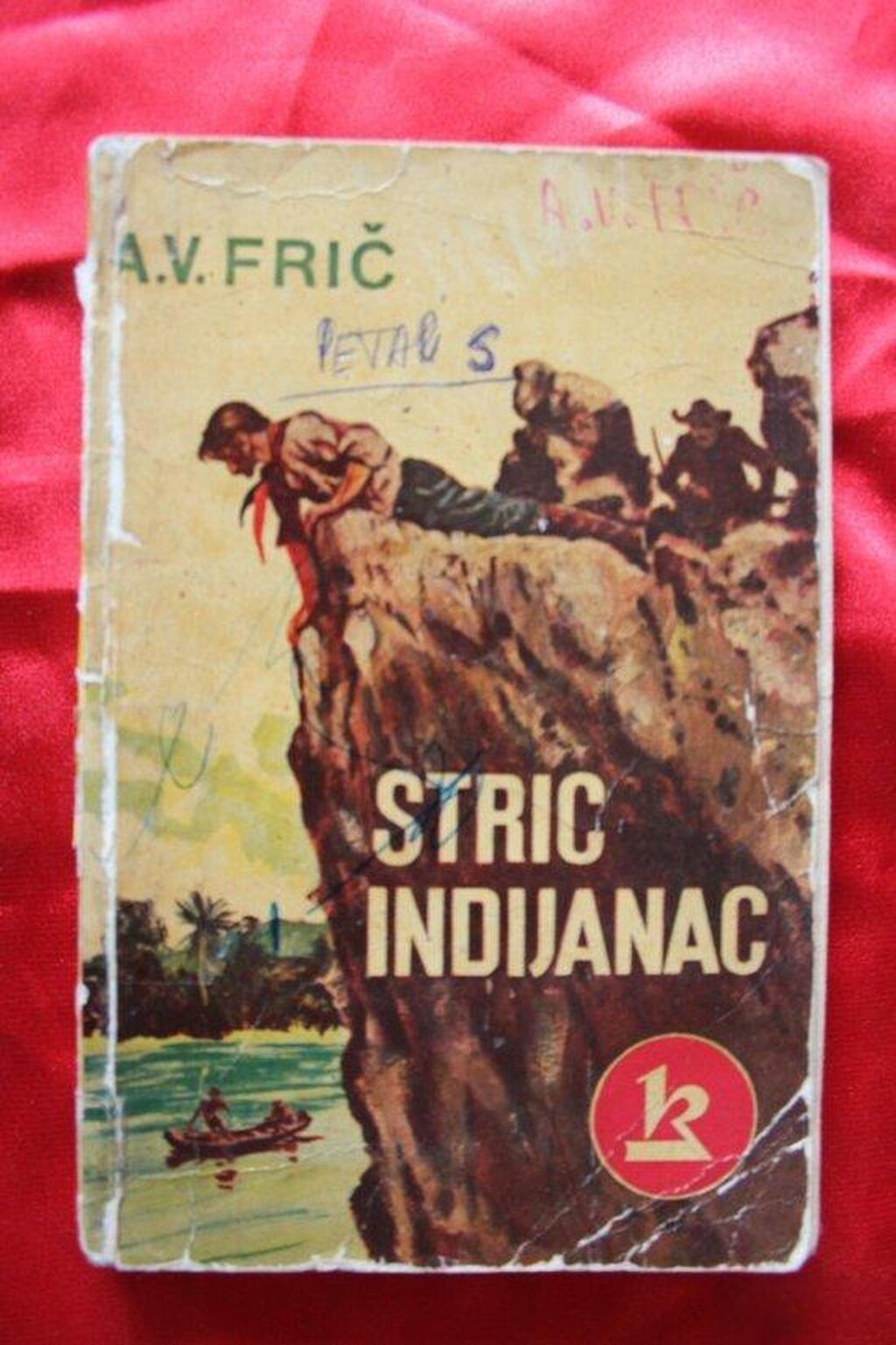 A.V.FRIČ - STRIC INDIJANAC | A. VFrič - Stric IndijanacOcuvanost
