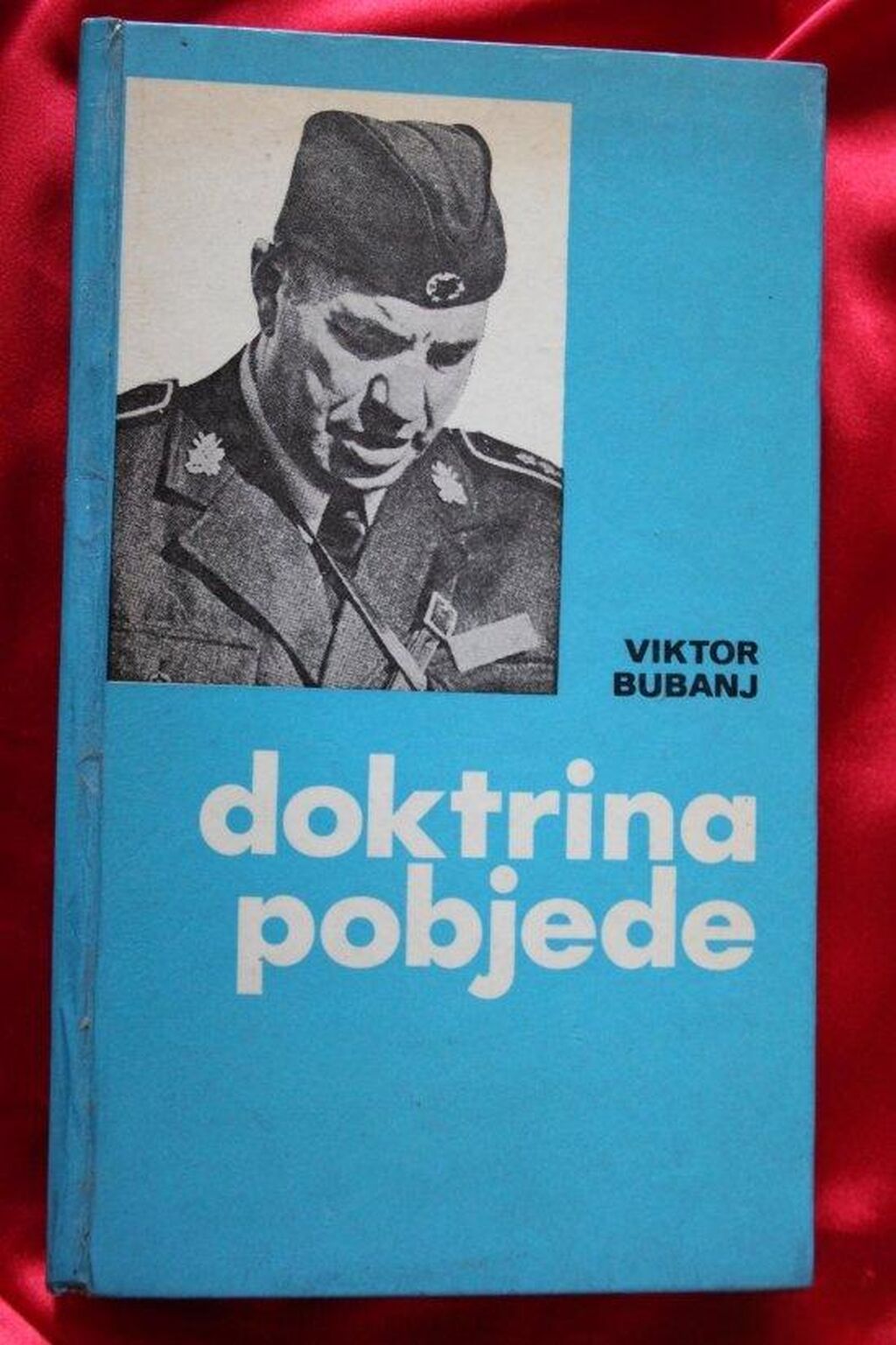 VIKTOR BUBANJ, DOKTRINA POBJEDE | Viktor Bubanj, Doktrina