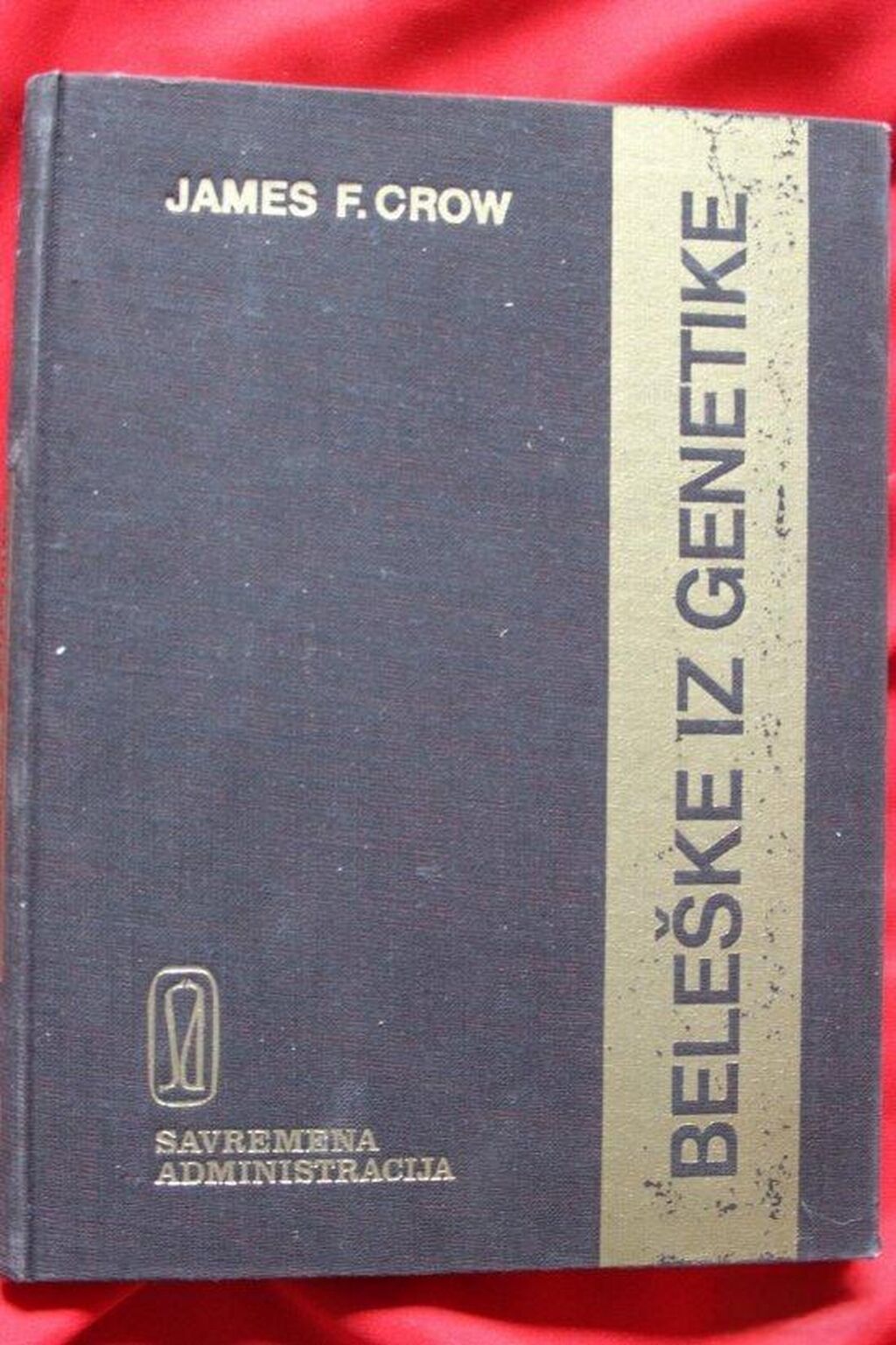 BELEŠKE IZ GENETIKE - JAMES F. CROW | Beleške Iz Genetike - James F