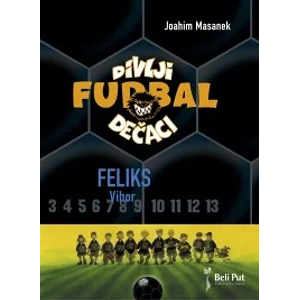 Divlji dečaci 2: Feliks – Vihor