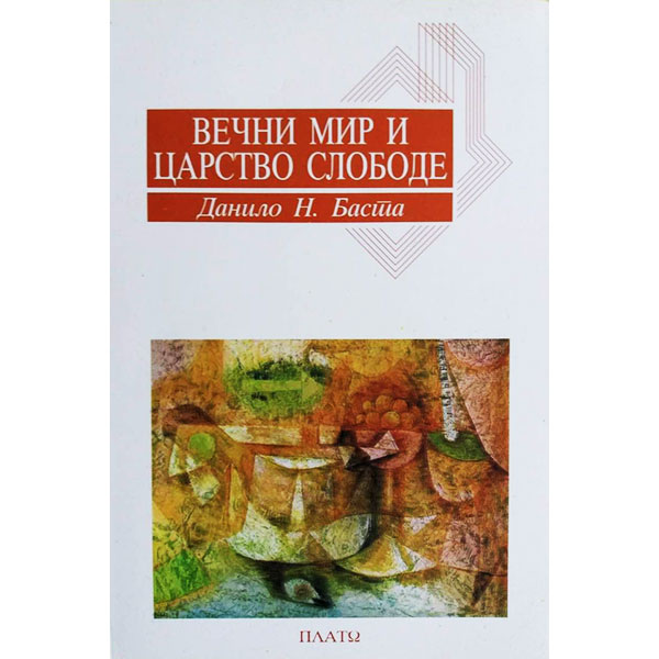 Večni mir i carstvo slobode – Danilo Basta