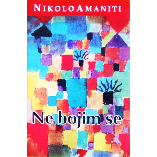 Ne bojim se – Nikolo Amaniti