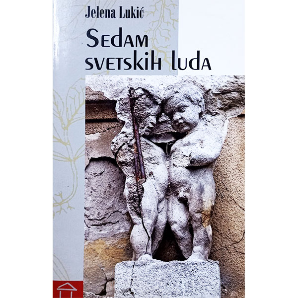 Sedam svetskih luda – Jelena Lukić