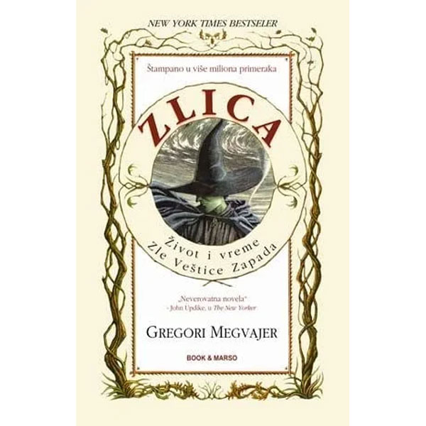 Zlica – život i vreme Zle Veštice Zapada – Gregori Megvajer