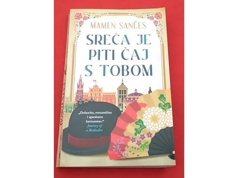 Sreća je piti čaj stobom Mamen Sančes