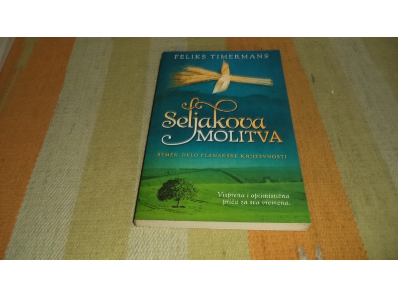 SELJAKOVA MOLITVA autor: Feliks Timermans