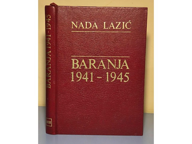 BARANJA 1941 - 1945 Nada Lazić