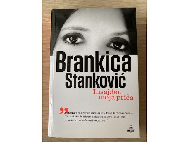 Insajder - moja priča • Brankica Stanković