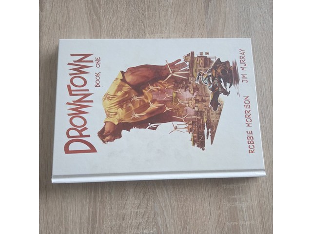 Drowntown book 1 HC