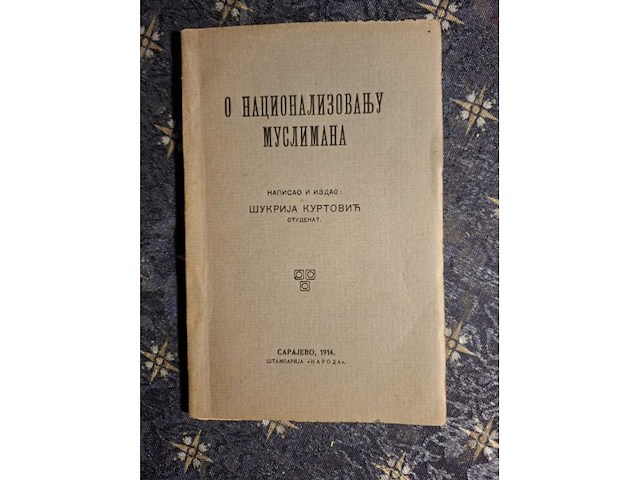 O nacionalizovanju muslimana, Sarajevo, 1914.