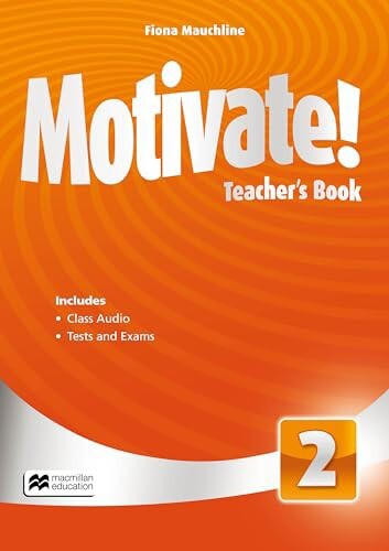 Motivate! Level 2 – Teacher´s Book with Class Audio and Tests and Exams