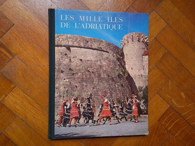 LES MILLE ILES DE L`ADRIATIQUE, Antun Šoljan