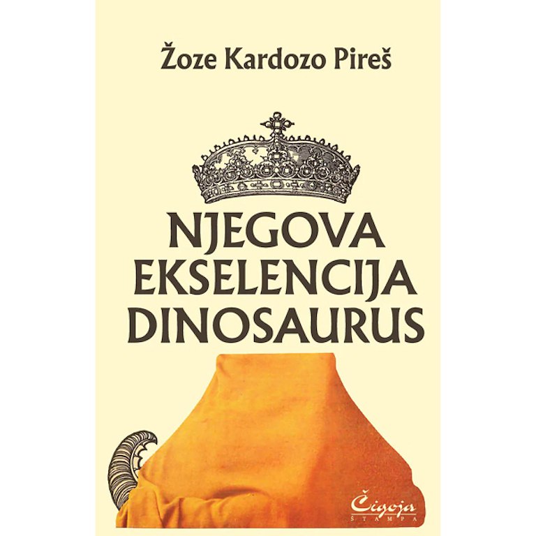 NJEGOVA EKSELENCIJA DINOSAURUS