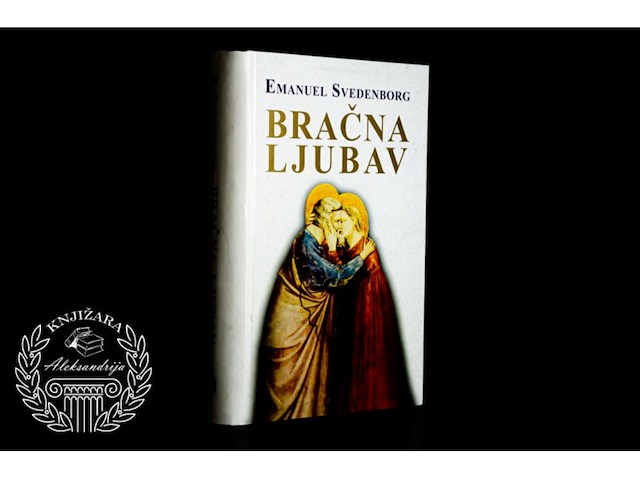 BRAČNA LJUBAV - Emanuel Svedenborg