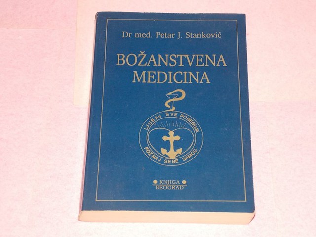 BOŽANSTVENA MEDICINA - Petar Stanković