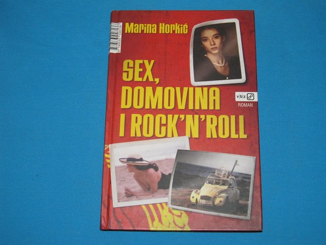 SEX DOMOVINA I ROCK N ROLL Marina Horkić