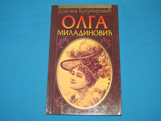 OLGA MILADINOVIĆ Dragana Bukumirović