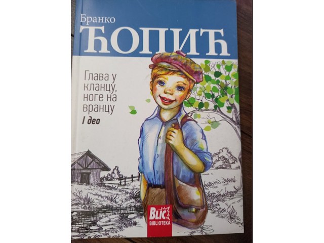 Glava U Klancu Noge Na Vrancu 1 Deo - B. Copic